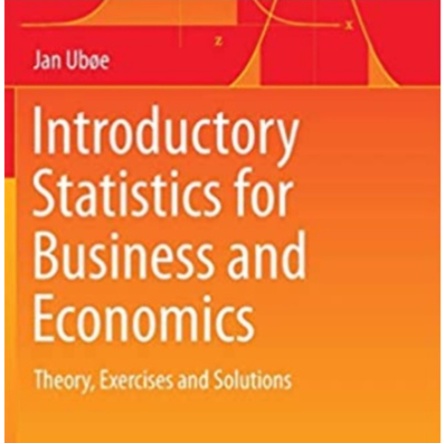 Jual Buku Ekonomi - Introductory Statistics for Business and Economics: Theory, Exercises and ...
