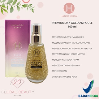 Jual HANNA GLOW PREMIUM 24K GOLD AMPOULE 100ML SKINCARE KOREA ORIGINAL BPOM SERUM WAJAH GLOWING ...