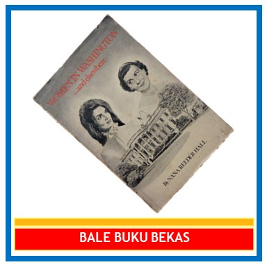 Jual BUKU ORI NANA REEDER HALL: WOMEN IN WASHINGTON … AND ELSEWHERE ...