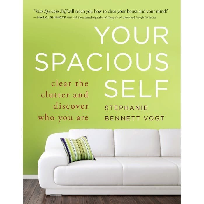 Jual Your Spacious Self Clear the Clutter (Vogt, Stephanie Bennett ...