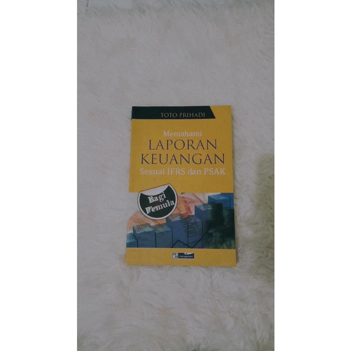 Jual MEMAHAMI LAPORAN KEUANGAN SESUAI IFRS DAN PSAK | Shopee Indonesia