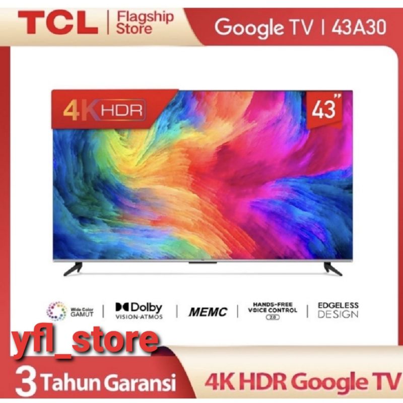 Jual TCL 43A30 Smart Google TV 43 inch 4K HDR MEMC Dolby Atmos Garansi Resmi | Shopee Indonesia