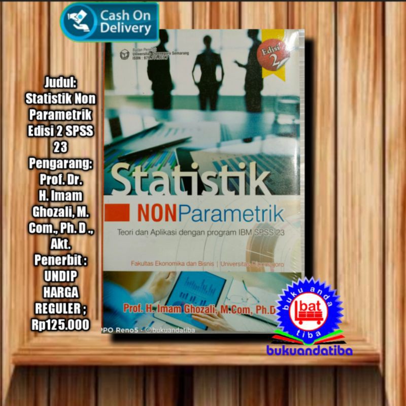 Jual STATISTIK NONPARAMETRIK TEORI DAN APLIKASI DENGAN PROGRAM IBM SPSS 23 - Prof. H. IMAM ...