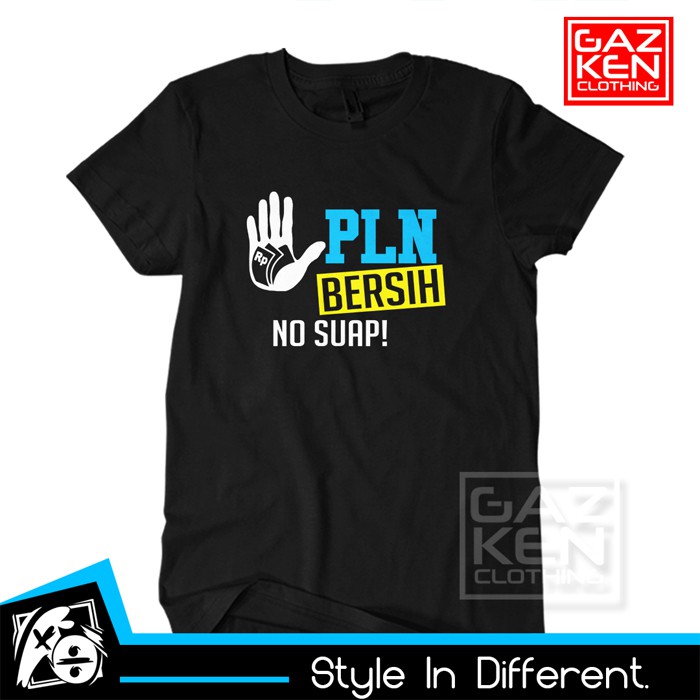 Jual Kaos PLN Bersih No Suap Perusahaan Listrik Negara BUMN Baju Cotton ...