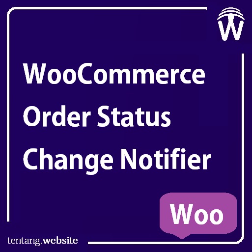 Jual WooCommerce Order Status Change Notifier | Shopee Indonesia