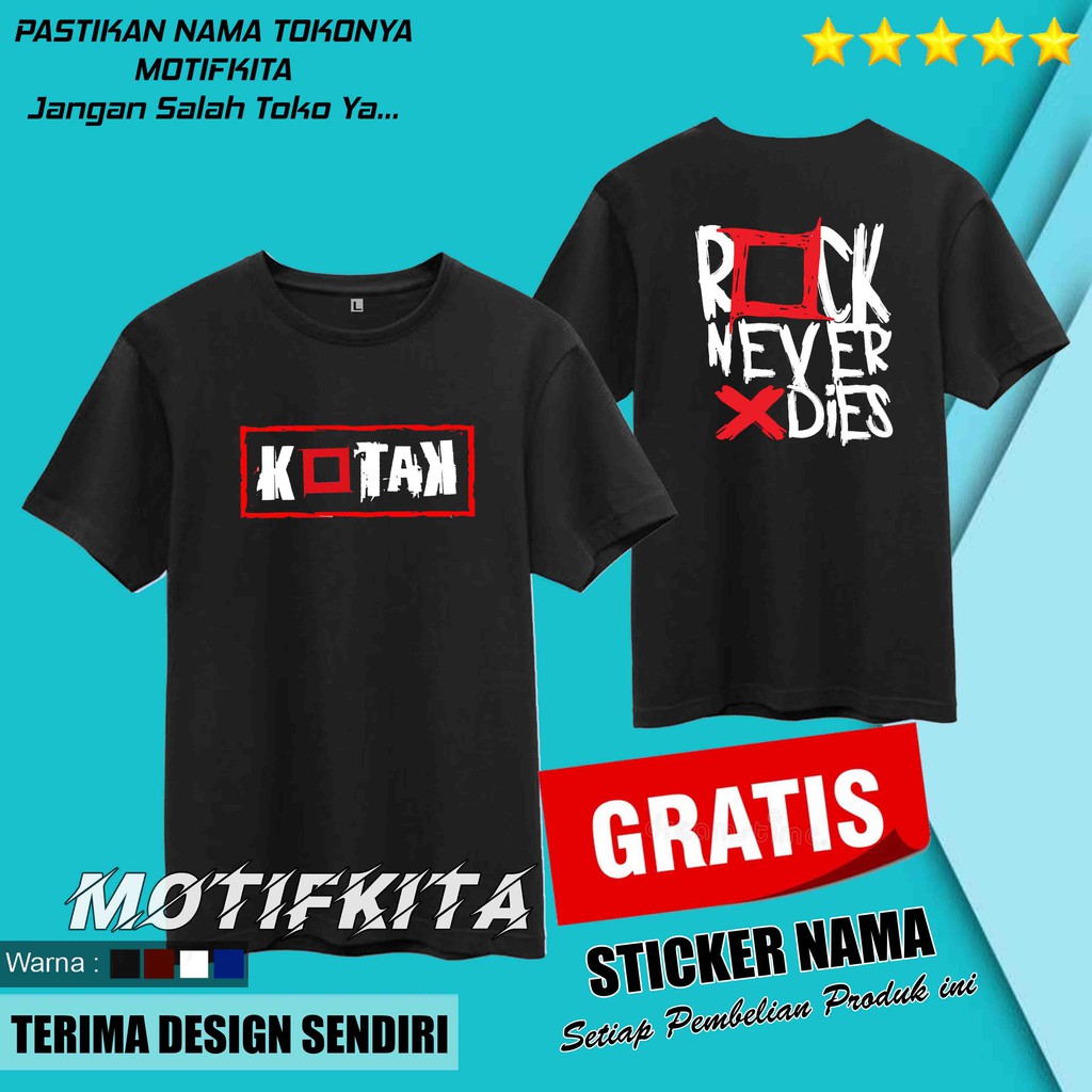 Jual Baju Kaos KOTAK BAND ROCK NEVER DIES Simple keren Pria Motifkita ...