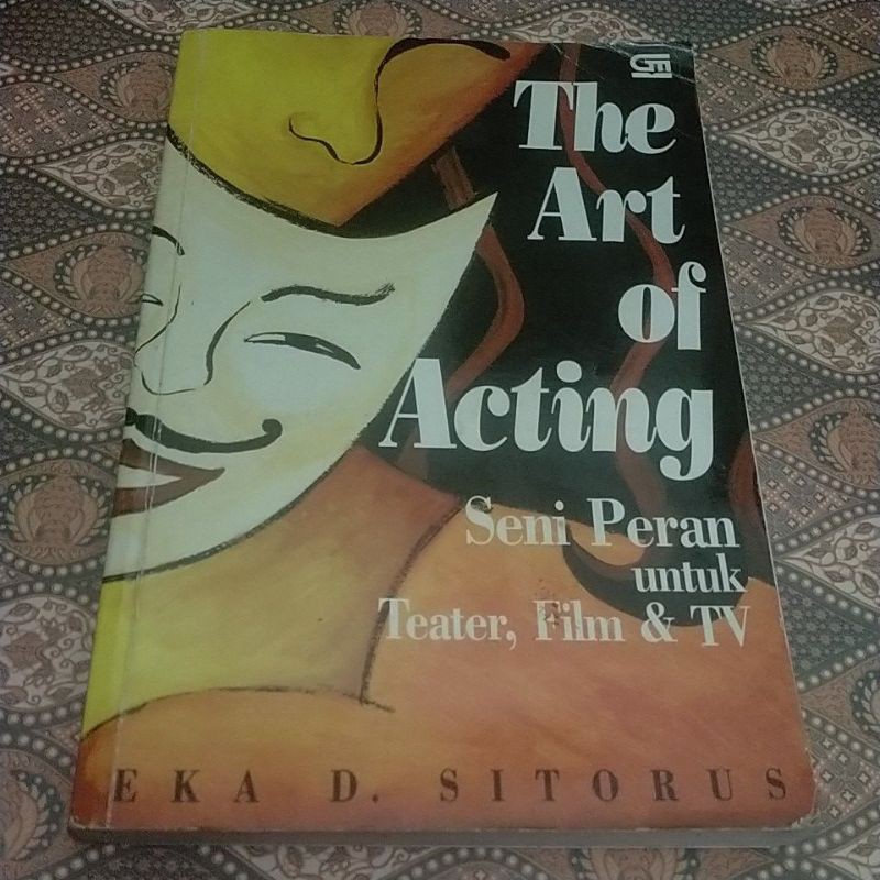 Jual BUKU THE ART OF ACTING SENI PERAN UNTUK TEATER FILM DAN TV EKA D ...