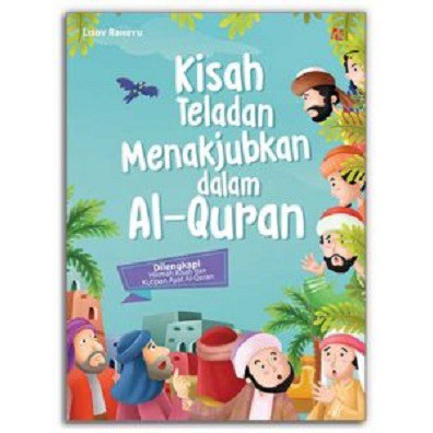 Jual BUKU KISAH TELADAN MENAKJUBKAN DALAM AL-QURAN | Shopee Indonesia
