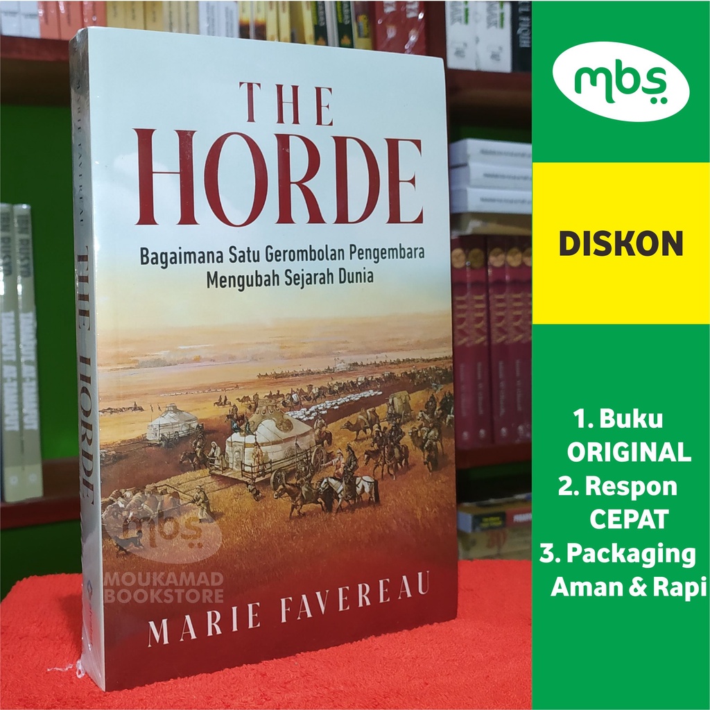 Jual BUKU THE HORDE - Bagaimana Satu Gerombolan Pengembara Mengubah ...