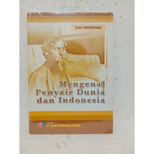 Jual BUKU MENGENAL PENYAIR DUNIA DAN INDONESIA OLEH IWAN HENDRAWAN ...