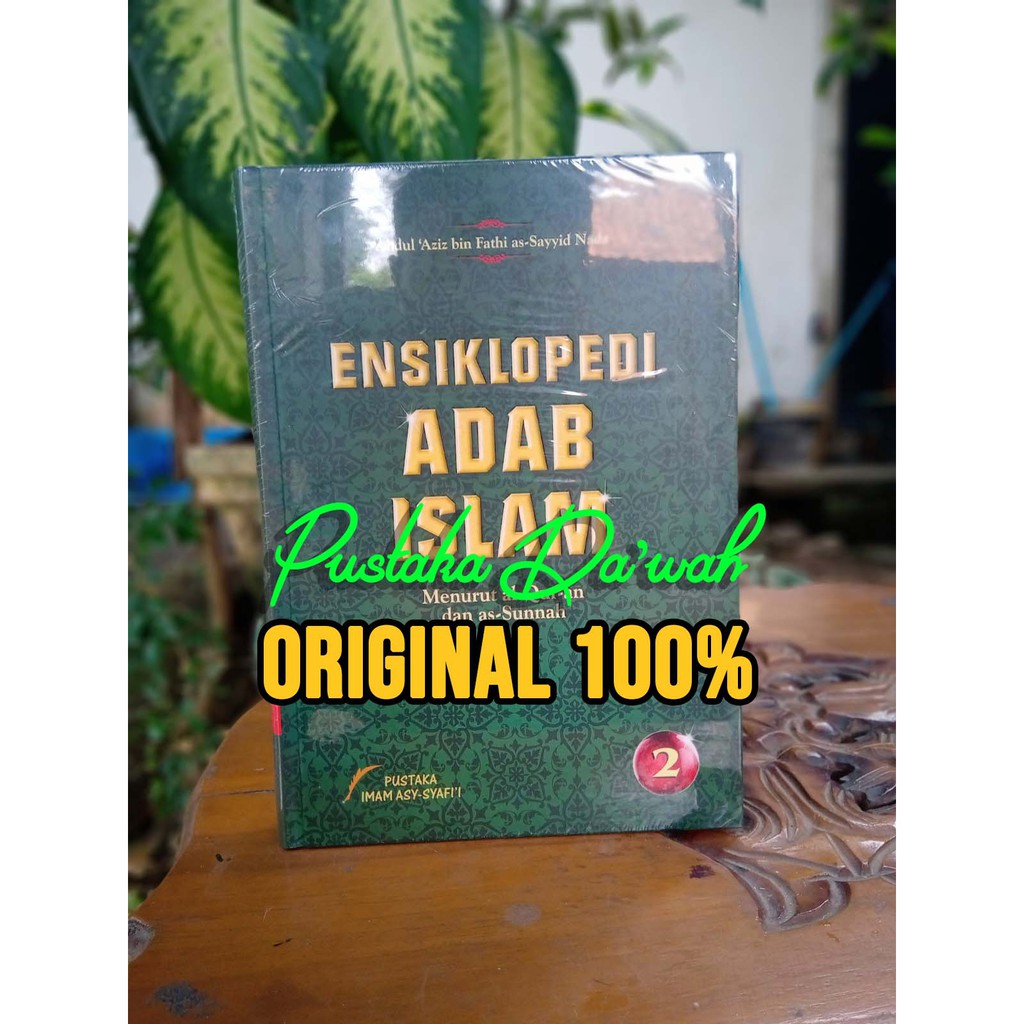 Jual Ensiklopedi Adab Islam Jilid 2 ORI ASLI Abdul Aziz bin Fathi as ...