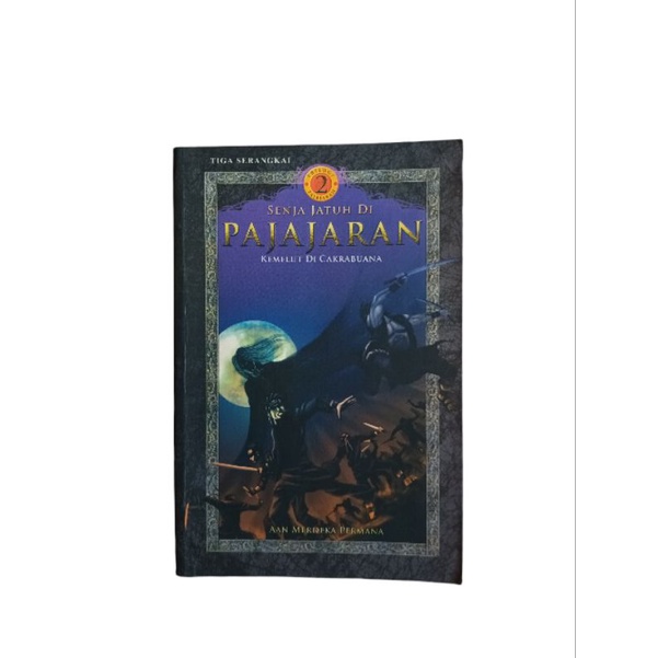 Jual SENJA JATUH DI PAJAJARAN KEMELUT DI CAKRABUANA - AAN MERDEKA ...