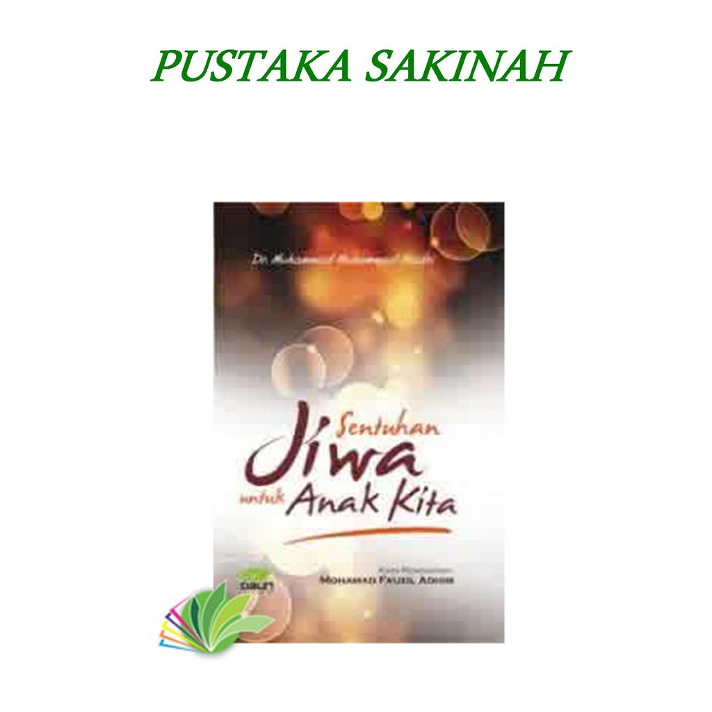Jual BUKU ISLAM KELUARGA | Sentuhan Jiwa untuk Anak Kita | Pustaka ...