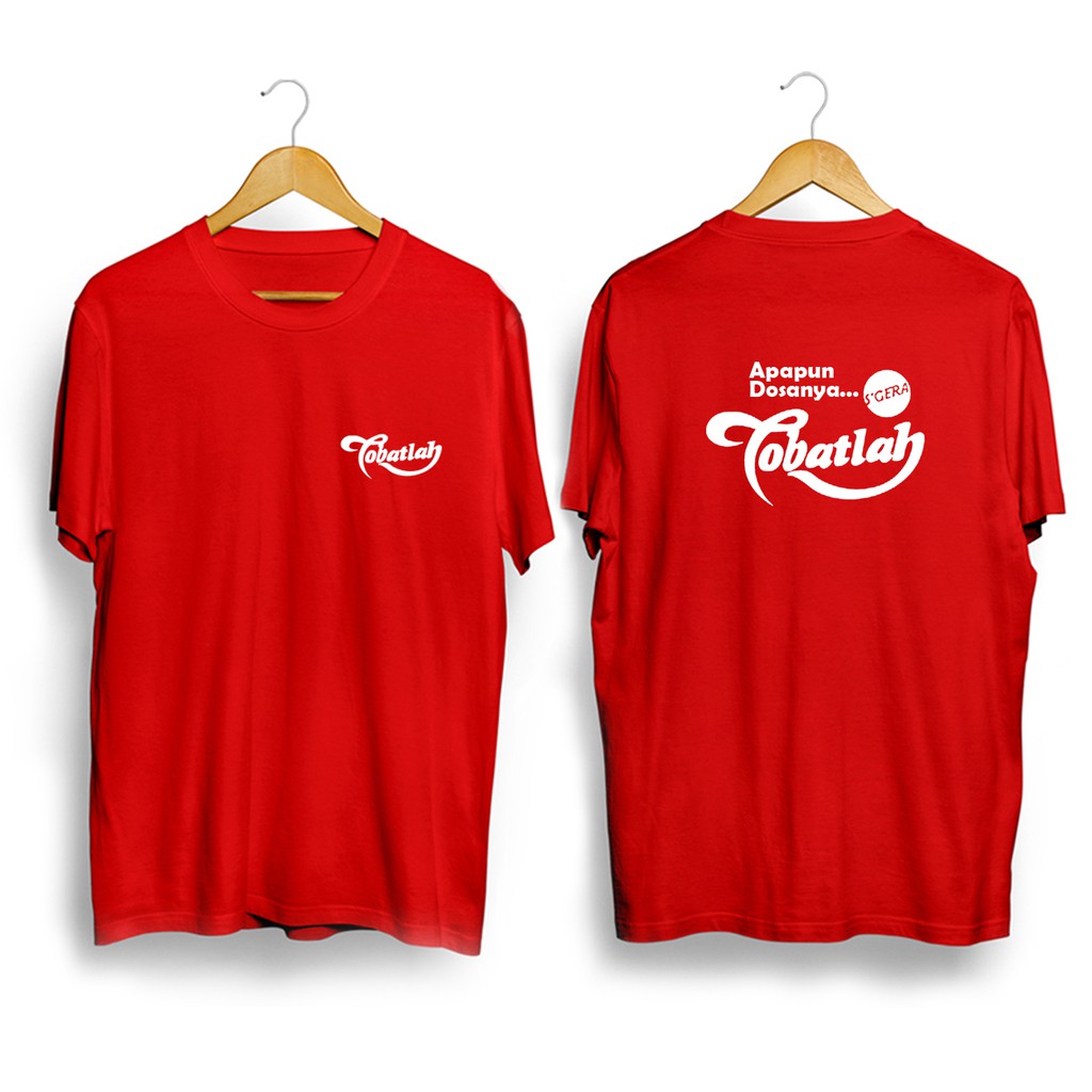 Jual KAOS TOBAT TOBATLAH APAPUN DOSANYA TOBALAH MEMOHON AMPUN SADAR TM ...