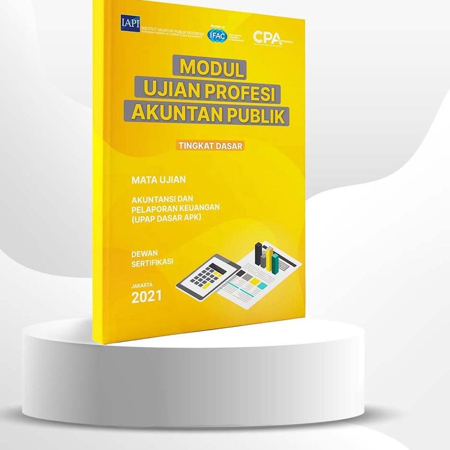 Jual Modul UPAP Tingkat Dasar - Akuntansi Dan Pelaporan Keuangan (APK ...