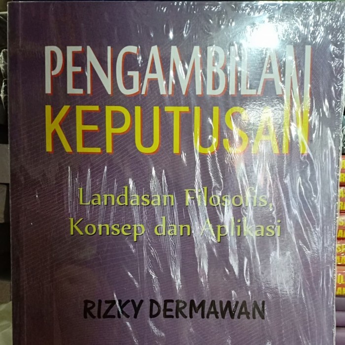 Jual database-buku- pengambilan keputusan landasan filosofis konsep dan ... Jual database-buku- pengambilan keputusan landasan filosofis konsep dan ...