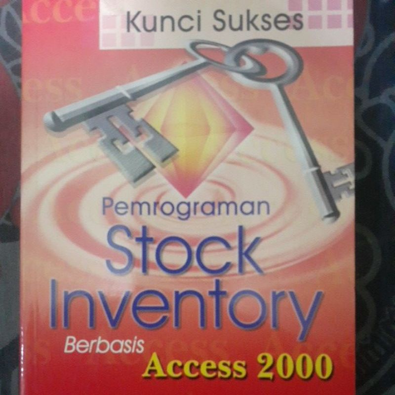 Jual Kunci Sukses Pemrograman STOCK INVENTORY Berbasis Access 2000 ...