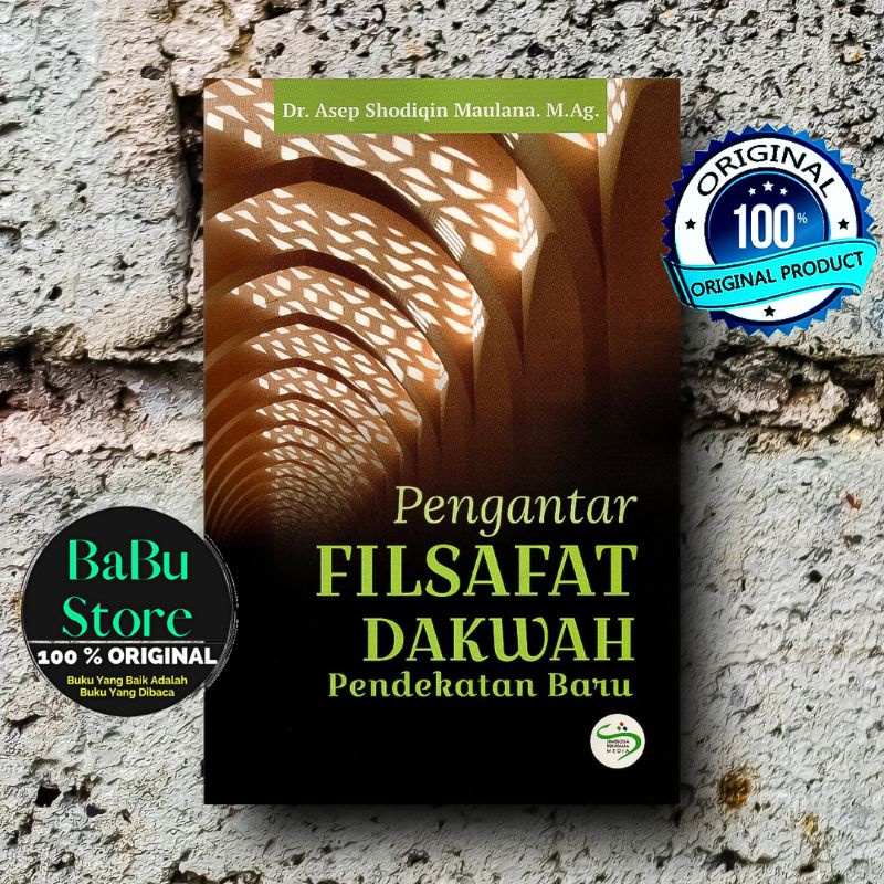 Jual Buku Pengantar FILSAFAT DAKWAH Pendekatan Baru - Asep Shodiqin ...