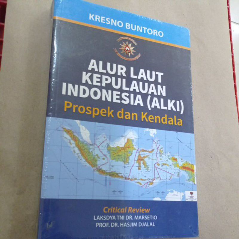 Jual BUKU ALUR LAUT KEPULAUAN INDONESIA ALKI PROSPEK DAN KENDALA KRESNO ...