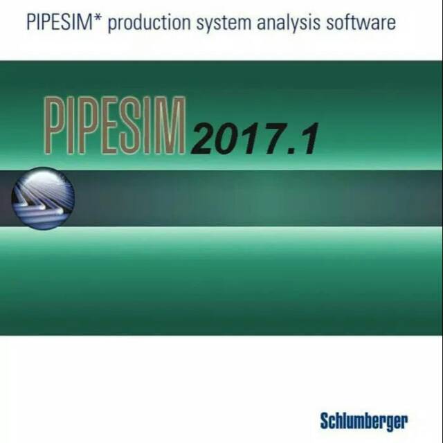 Jual Schlumberger PIPESIM 2017 .1.932.X64 | Shopee Indonesia