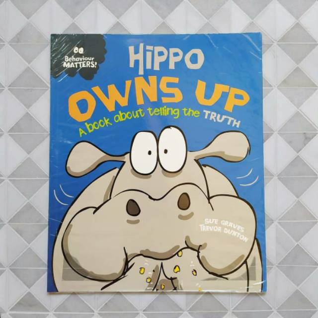 Jual Hippo Owns Up - A book about telling the truth (Behaviour Matters ...