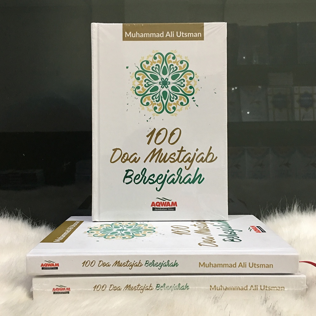 Jual 100 Doa Mustajab Bersejarah - Muhammad Ali Utsman Mujahid - (AQWAM ...