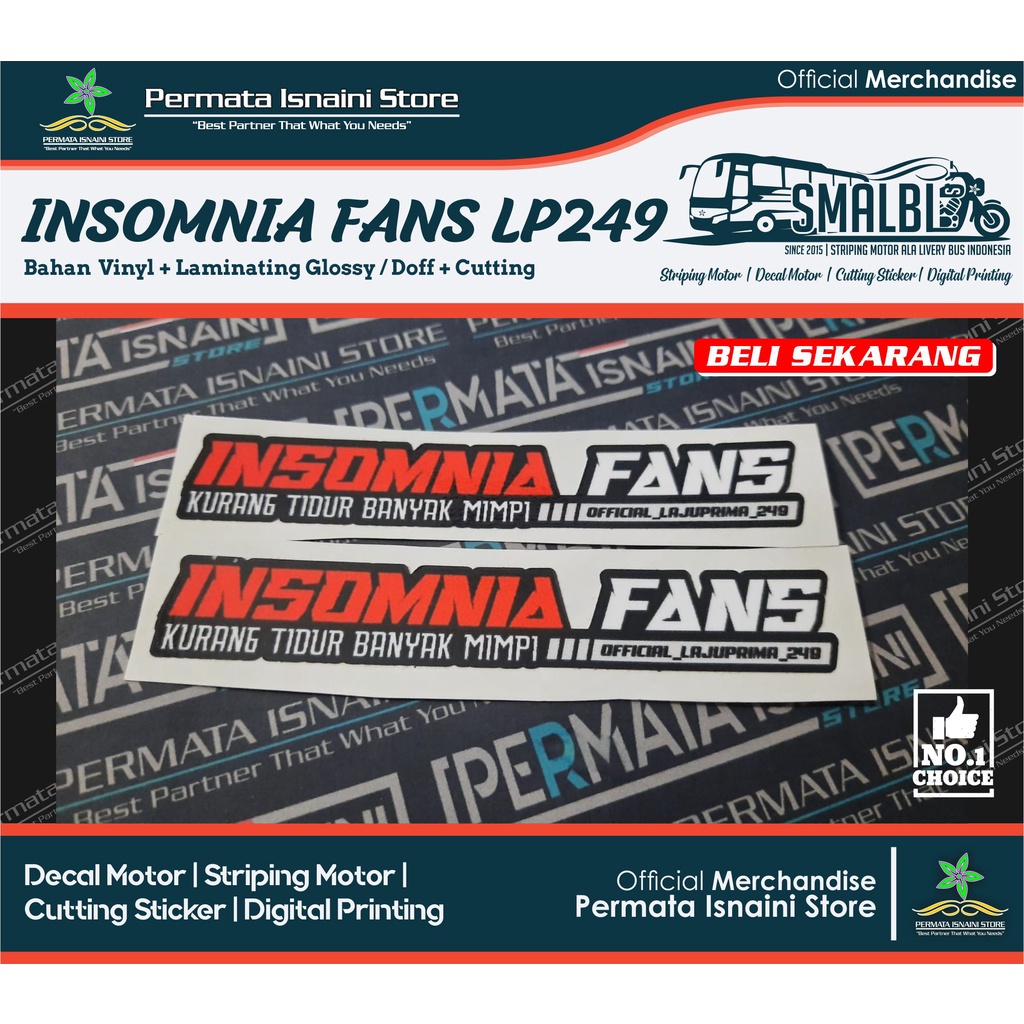 Jual Stiker Vinyl Bismania Julukan INSOMNIA FANS Laju Prima LP249 by ...