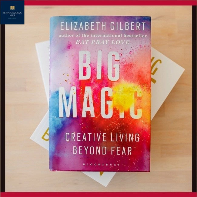 Jual Buku Big Magic Creative Living Beyond Fear | Shopee Indonesia