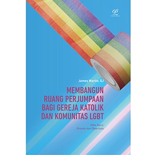 Jual Membangun Ruang Perjumpaan Gereja Katolik dan Komunitas LGBT - James Martin, SJ | Shopee ...