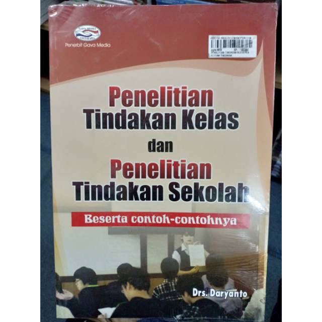 Jual Buku Penelitian Tindakan Kelas Dan Penelitian Tindakan Sekolah