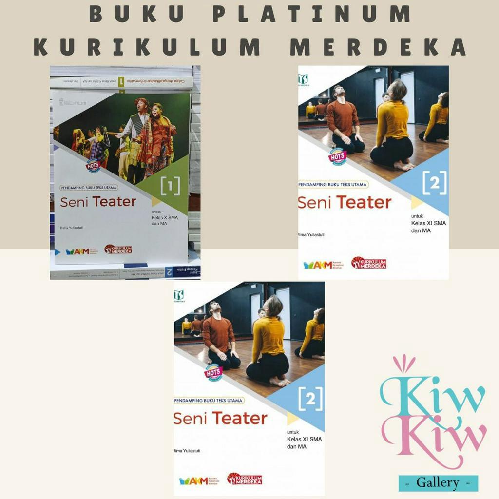 Jual Buku Seni Teater Kelas 10, 11, 12 SMA/MA Kurikulum Merdeka - Platinum | Shopee Indonesia