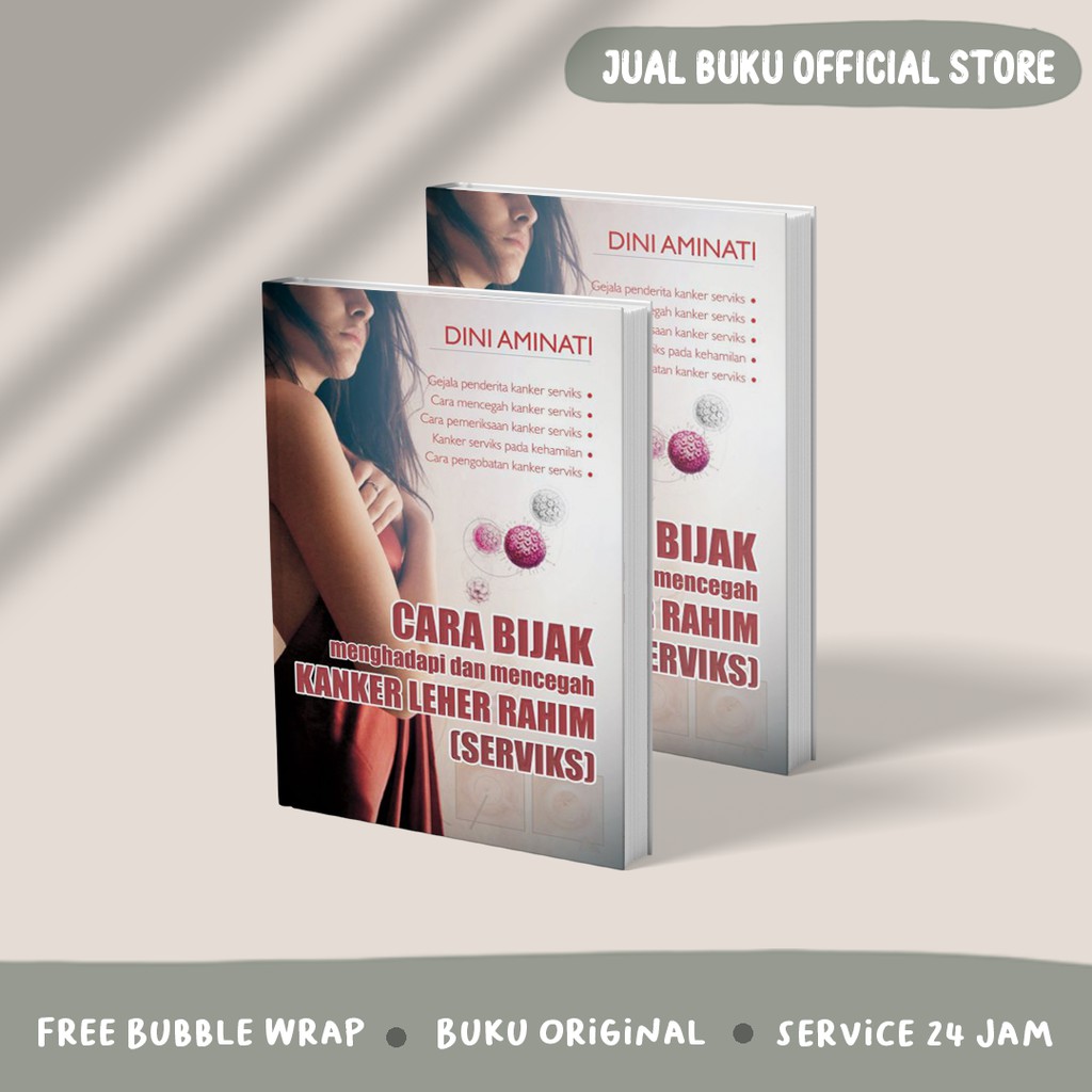 Jual DISKON 4.4 : BUKU KANKER SERVIKS - CARA BIJAK MENGHADAPI DAN ...
