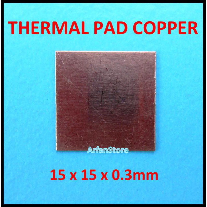 Jual EKSKLUSIF THERMAL PAD COPPER 15X15X0.3MM TEMBAGA HEATSINK RADIATOR ...