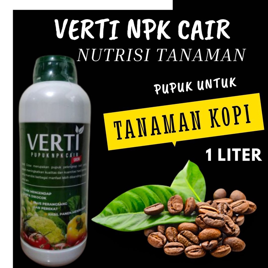Jual Pupuk Verti NPK Kemasan 1 Liter, Pupuk Untuk Pertumbuhan Kopi TERBAIK | Shopee Indonesia