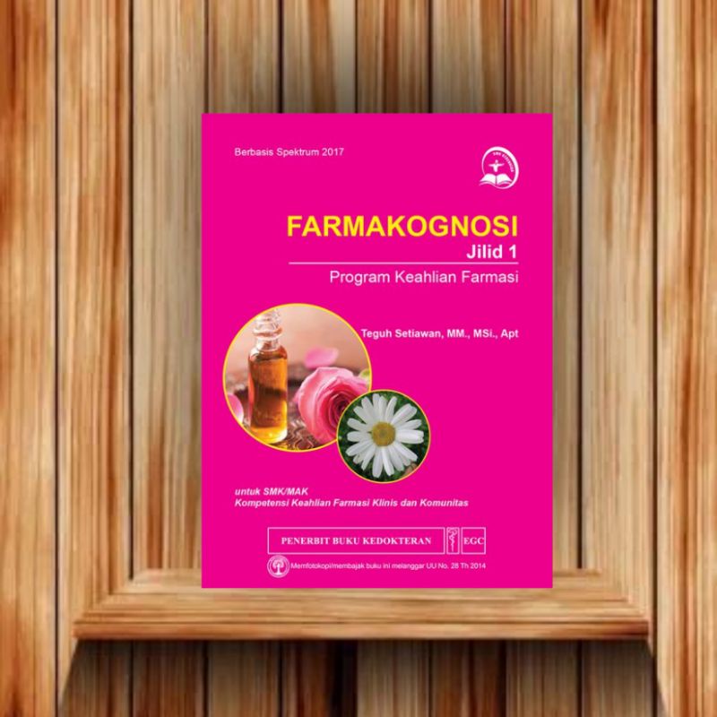 Jual EGC BUKU SMK KESEHATAN Farmakognosi Jilid 1 (TEGUH) | Shopee Indonesia