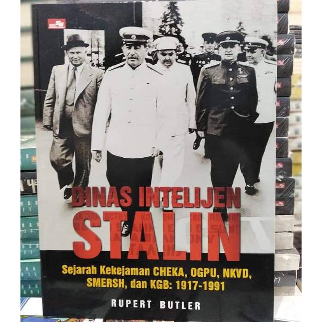 Jual Dinas Intelijen Stalin: Sejarah Kekejaman Cheka, OGPU, NKVD ...