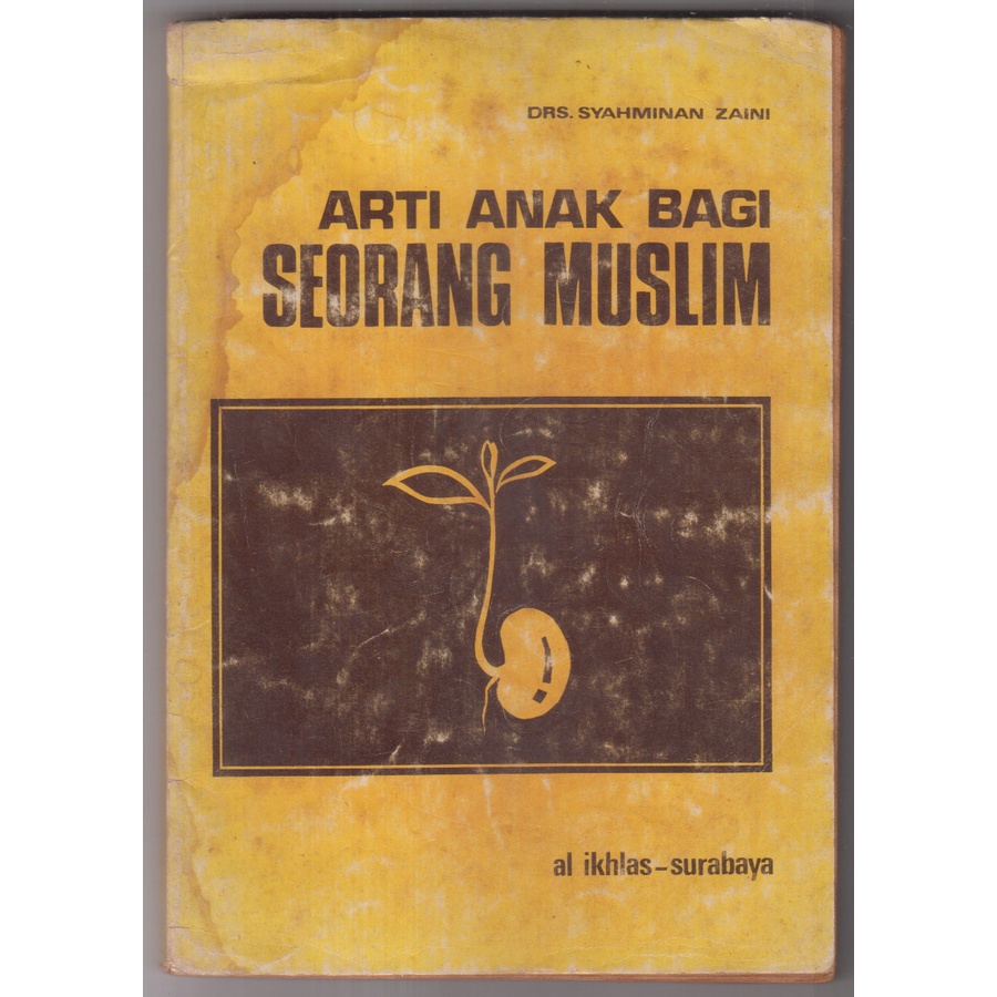 Jual BUKU SYAHMINAN ZAINI - ARTI ANAK BAGI SEORANG MUSLIM | Shopee ...