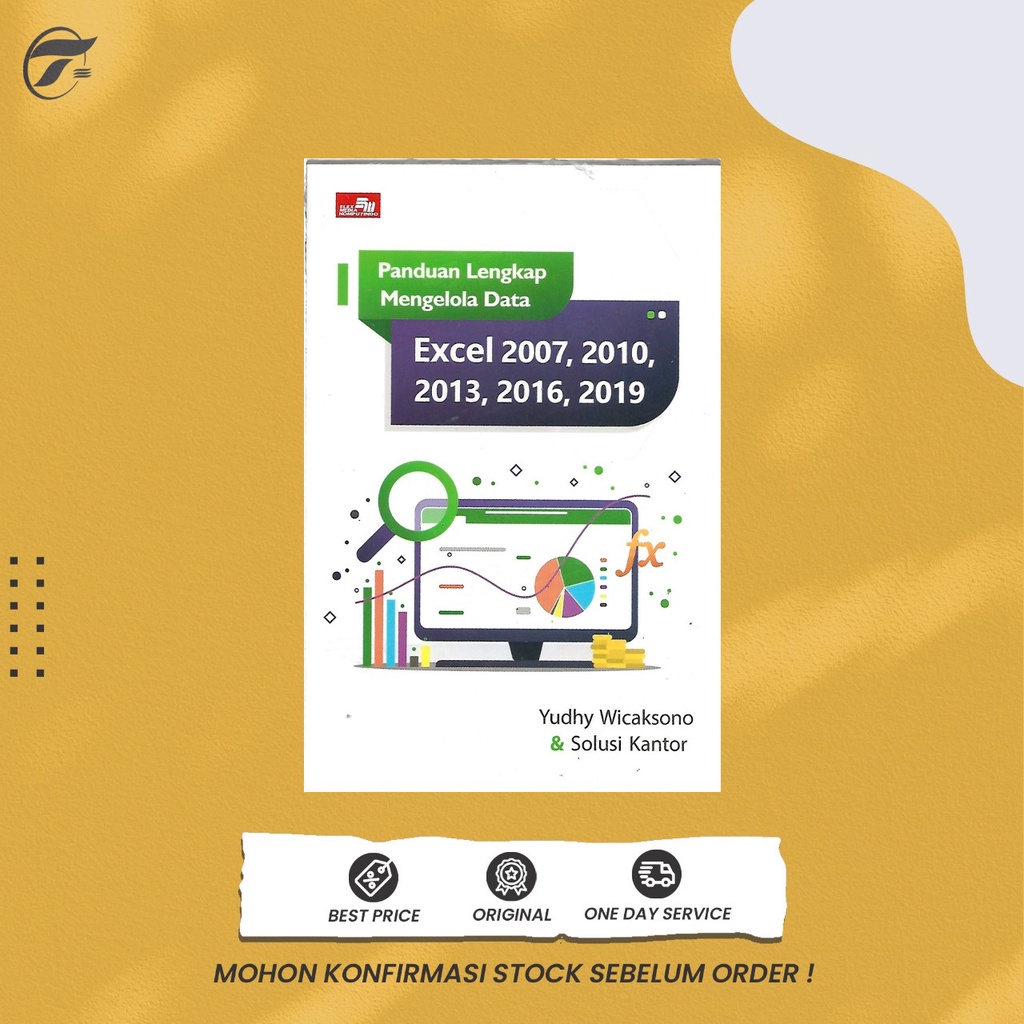 Jual Panduan Lengkap Mengelola Data Excel 2007, 2010, 2013, 2016, 2019 - Yudhy Wicaksono ...