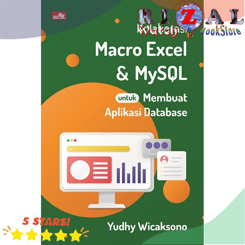 Jual BUKU Kolaborasi Macro Excel dan MySQL Untuk Membuat Aplikasi Database | Shopee Indonesia