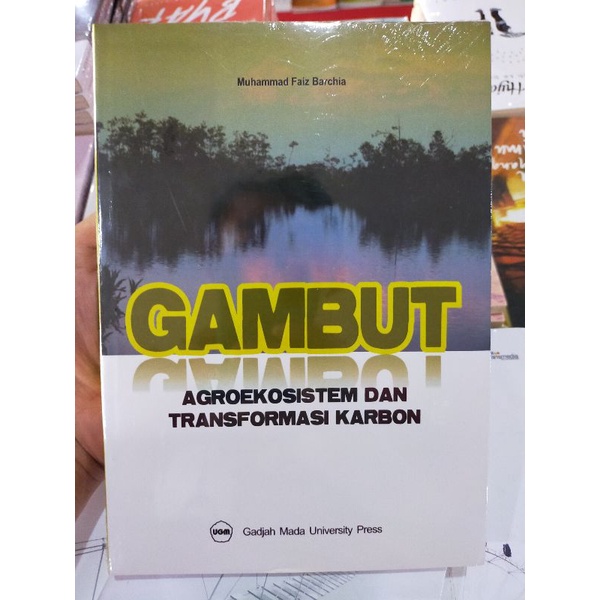 Jual Buku Geologi : Gambut Agroekosistem dan Transformas Karbon ...