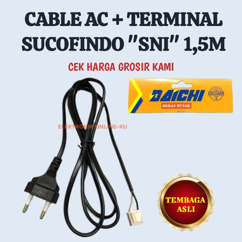 Jual DAICHI CABLE AC + TERMINAL SUCOFINDO SNI 1,5M | Shopee Indonesia