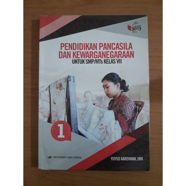 Jual Buku Kelas 7/SMP 1 - PENDIDIKAN PANCASILA DAN KEWARGANEGARAAN (PPKN)K13 revisi - Erlangga ...