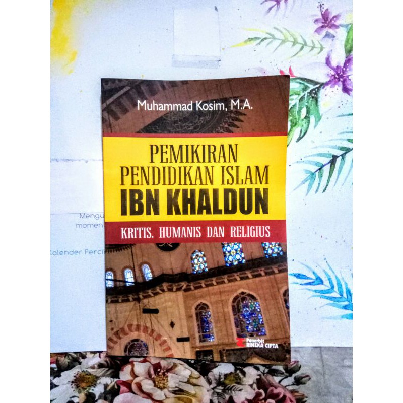 Jual Pemikiran pendidikan Islam Ibnu Khaldun , kritis, humanis dan religius | Shopee Indonesia