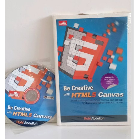 Jual BE CREATIVE WITH HTML5 CANVAS PANDUAN LENGKAP MEMBUAT ANIMASI ...