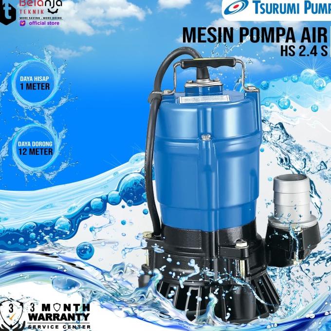 Jual Mesin Pompa Celup - Pompa Tsurumi Pump HS 2.4 S - 12 Meter ada ...