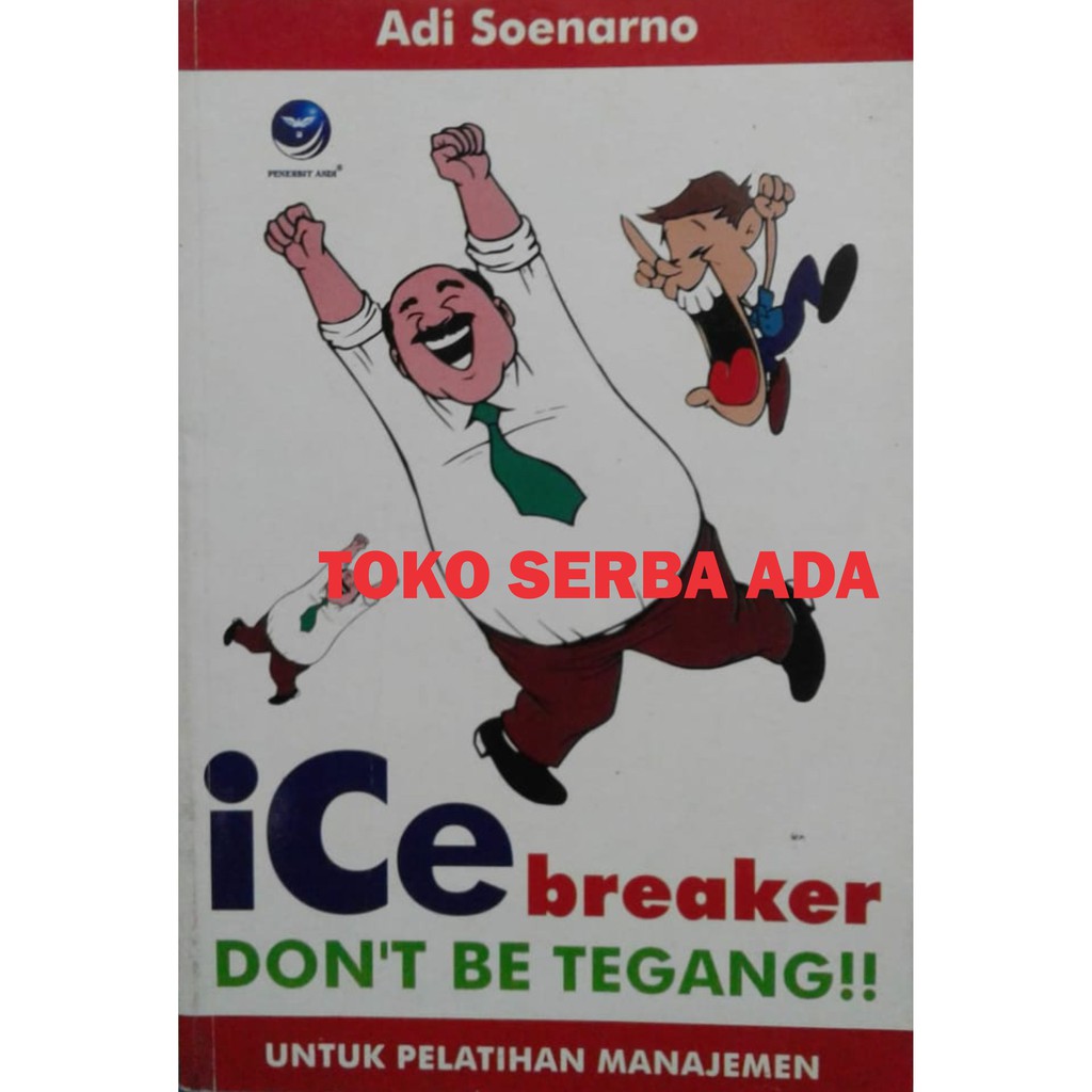 Jual Ice Breaker Dont Be Tegang!! Untuk Pelatihan Manajemen Adi Soenaro Andi Offset Buku ...