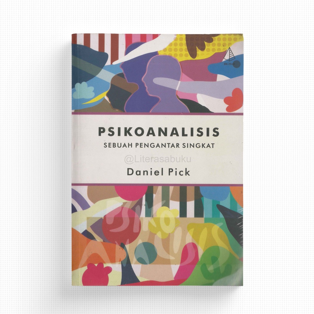 Jual Psikoanalisis Sebuah Pengantar Singkat - Daniel Pick - Filsafat ...