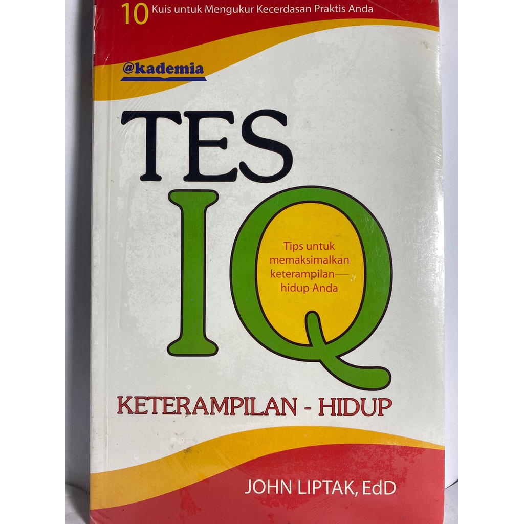 Jual TES IQ KETERAMPILAN HIDUP JOHN LIPTAK TIPS MEMAKSIMALKAN ...