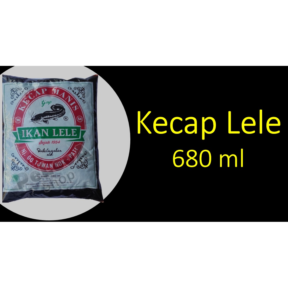 Jual Kecap Manis Cap LELE Khas Pati/Juwana 680 ml / 1 kg | Shopee Indonesia