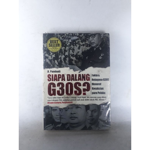 Jual Siapa Dalang G30S? Fakta Rekayasa G30S Menurut Kesaksian Para ...